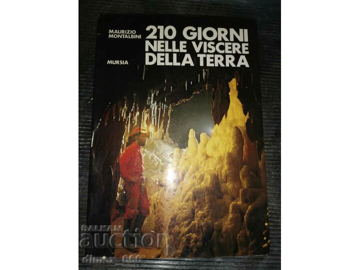 210 Giorni nelle Viscere della Terra Maurizio Montalbini | Други ...